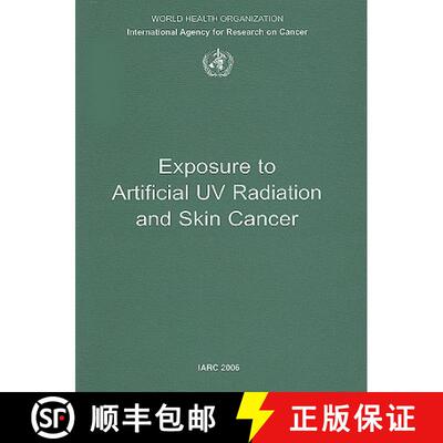 【3-4周达】Exposure to Artificial UV Radiation and Skin Cancer: IARC Working Group Reports [9789283224419]