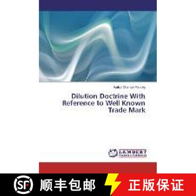 预订 Dilution Doctrine With Reference to Well Known Trade Mark [9783330024649]