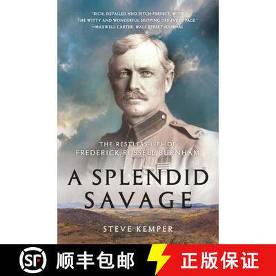 【3-4周达】A Splendid Savage – The Restless Life of Frederick Russell Burnham [9780393353907]