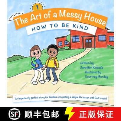 【3-4周达】HOW TO BE KIND : An imperfectly perfect story for families connecting a simple life lesson... [9781736218204]