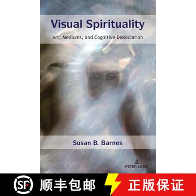 【3-4周达】Visual Spirituality : Art, Mediums, and Cognitive Dissociation [9781433175800]
