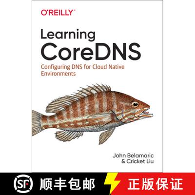 【3-4周达】Learning CoreDNS: Configuring DNS for Cloud Native Environments [9781492047964]