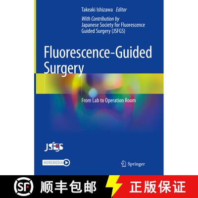 【3-4周达】Fluorescence-Guided Surgery: From Lab to Operation Room [9789811973710]