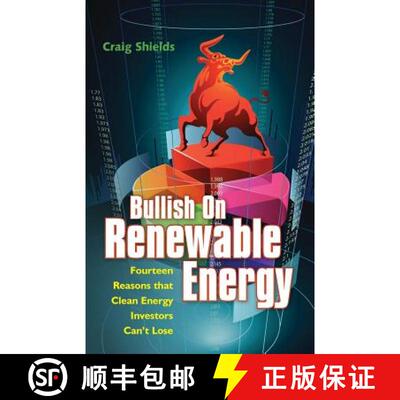【3-4周达】Bullish On Renewable Energy: Fourteen Reasons that Clean Energy Investors Can't Lose [9780692353417]