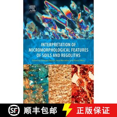 【3-4周达】Interpretation of Micromorphological Features of Soils and Regoliths [9780444638489]
