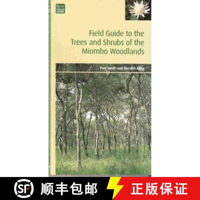 预订 Field Guide to the Trees and Shrubs of the Miombo Woodlands [9781842460733]