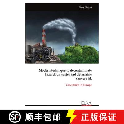 【3-4周达】Modern technique to decontaminate hazardous wastes and determine cancer risk [9789999319799]