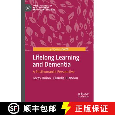 【3-4周达】精装 Lifelong Learning and Dementia : A Posthumanist Perspective [9783030422301]