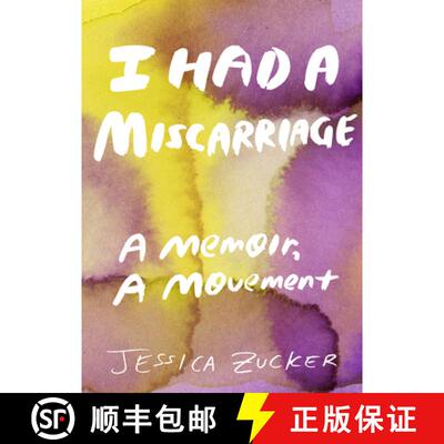 【3-4周达】I Had a Miscarriage : A Memoir, a Movement [9781558612884]