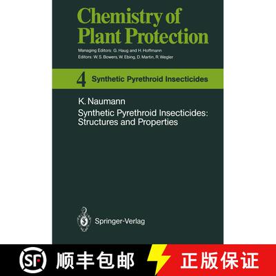 【3-4周达】Synthetic Pyrethroid Insecticides: Structures and Properties [9783642748516]
