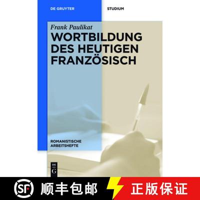 【3-4周达】Wortbildung des heutigen Franzoesisch [9783110427219]