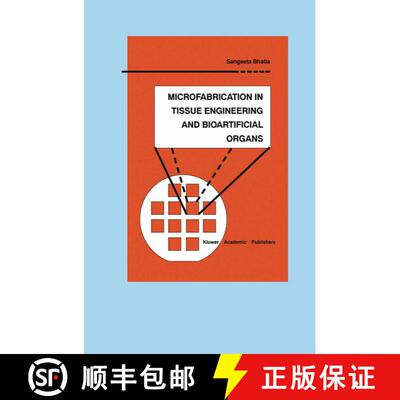 【3-4周达】Microfabrication in Tissue Engineering and Bioartificial Organs [9781461373865]