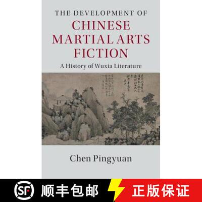 预订 精装 Development of Chinese Martial Arts Fiction: A History of Wuxia Literature - The Developmen... [9781107069886]