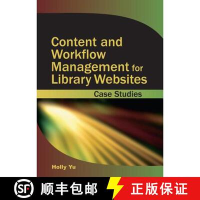 【3-4周达】精装 Content and Workflow Management for Library Websites: Case Studies [9781591405337]