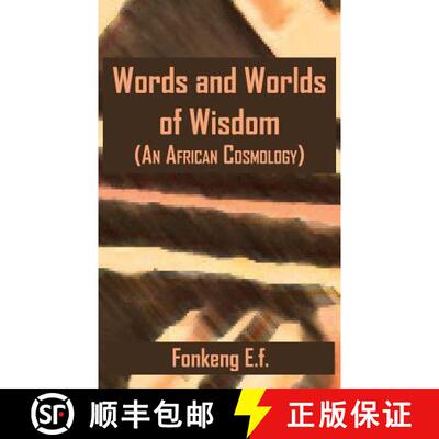 【3-4周达】Words and Worlds of Wisdom: (An African Cosmology) [9789956764952]