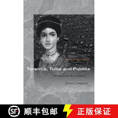 【3-4周达】Terentia, Tullia and Publilia : The Women of Cicero's Family [9780415351799]