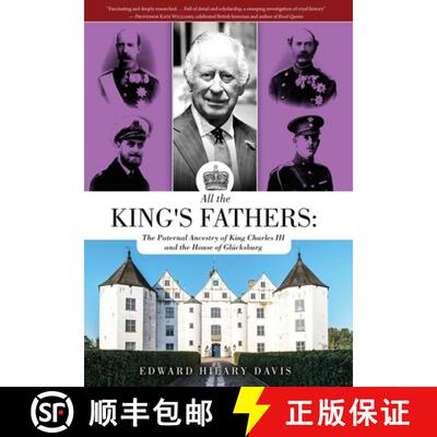 【3-4周达】精装 All the King's Fathers: The Paternal Ancestry of King Charles III and the House of Gl... [9781960736055]