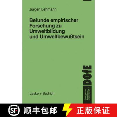 【3-4周达】Befunde Empirischer Forschung Zu Umweltbildung Und Umweltbewusstsein [9783810022684]
