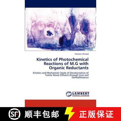 预订 Kinetics of Photochemical Reactions of M.G with Organic Reductants [9783659211911]