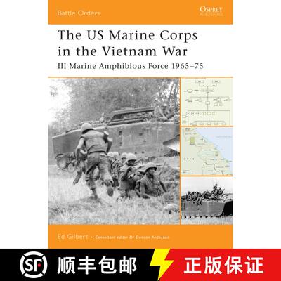 【3-4周达】The US Marine Corps in the Vietnam War: III Marine Amphibious Force 1965–75 [9781841769875]