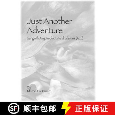 【3-4周达】Just Another Adventure: Living with Amyotrophic Lateral Sclerosis (ALS) [9780692149744]