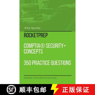 【3-4周达】RocketPrep CompTIA Security+ Concepts 350 Practice Questions and Answers: Dominate Your Ce... [9781387716722]