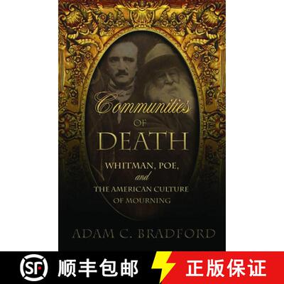 预订 精装 Communities of Death, Volume 1: Whitman, Poe, and the American Culture of Mourning [9780826220196]