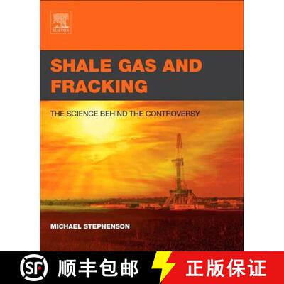 【3-4周达】Shale Gas and Fracking: The Science Behind the Controversy [9780128016060]