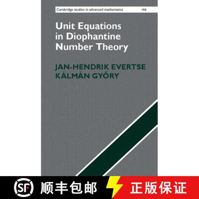 【3-4周达】Unit Equations in Diophantine Number Theory: - Unit Equations in Diophantine Number Theory [9781107097605]