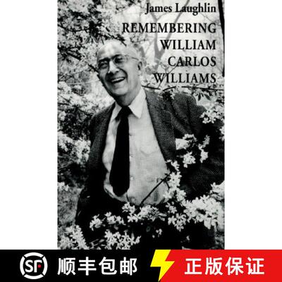 【3-4周达】Remembering William Carlos Williams [9780811213073]