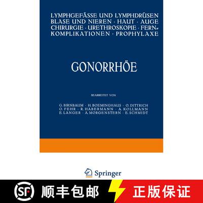 【3-4周达】Gonorrhoee: Lymphgefasse Und Lymphdrusen Blase Und Nieren - Haut - Auge Chirurgie - Ureter... [9783540011163]