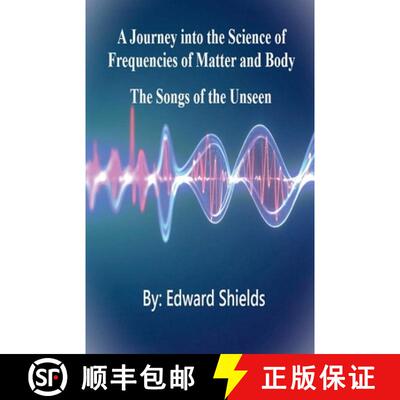 【3-4周达】A Journey into the Science of Frequencies of Mind and Body [9798231373741]
