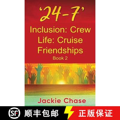【3-4周达】'24-7' Inclusion: Crew Life: Cruise Friendships: Book 2 [9781937630478]