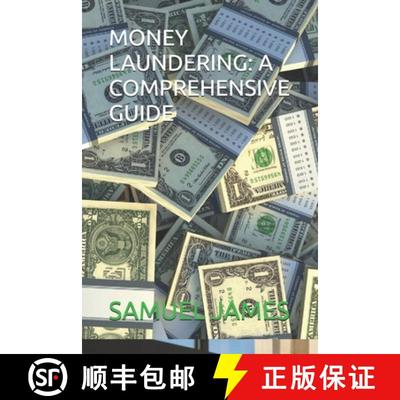 【3-4周达】Money Laundering: A Comprehensive Guide [9798223013433]