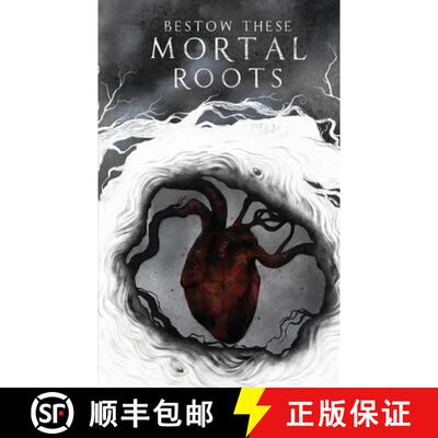 【3-4周达】Bestow These Mortal Roots [9781739584528]