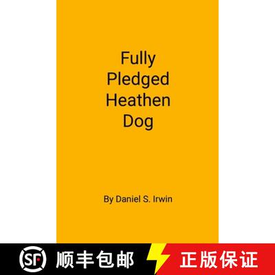 【3-4周达】Fully Pledged Heathen Dog [9781716136733]