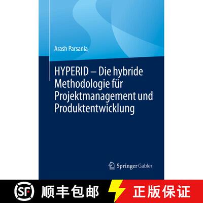 【3-4周达】HYPERID – Die hybride Methodologie für Projektmanagement und Produktentwicklung [9783662648803]