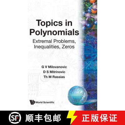 预订 精装 Topics In Polynomials: Extremal Problems, Inequalities, Zeros [9789810204990]
