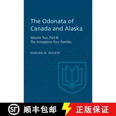 【3-4周达】The Odonata of Canada and Alaska – Volume Two, Part III: the Anisoptera–Four Families [9781442631526]