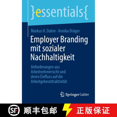 【3-4周达】Employer Branding mit sozialer Nachhaltigkeit : Anforderungen aus Arbeitnehmersicht und de... [9783658421298]