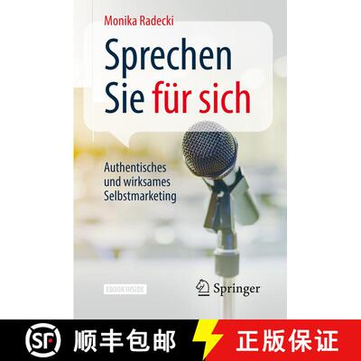 【3-4周达】Sprechen Sie für sich: Authentisches und wirksames Selbstmarketing [9783662546383]