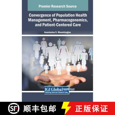 【3-4周达】Convergence of Population Health Management, Pharmacogenomics, and Patient-Centered Care [9798369366363]