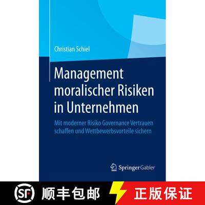 【3-4周达】Management moralischer Risiken in Unternehmen : Mit moderner Risiko Governance Vertrauen s... [9783642413803]