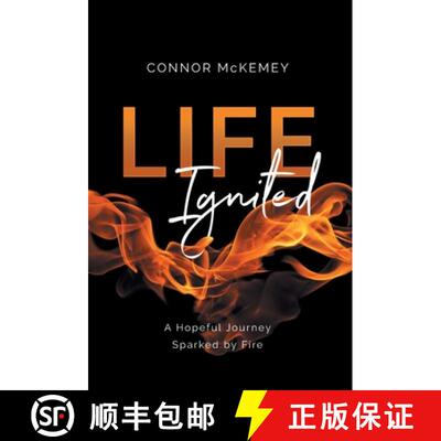 【3-4周达】精装 Life Ignited: A Hopeful Journey, Sparked by Fire [9781544539751]