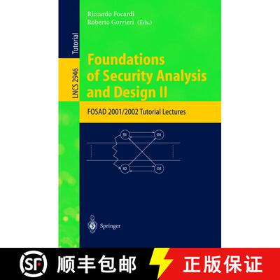 【3-4周达】Foundations of Security Analysis and Design II : FOSAD 2001/2002 Tutorial Lectures [9783540209553]