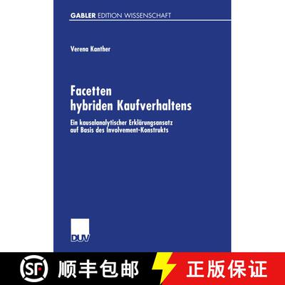 【3-4周达】Facetten hybriden Kaufverhaltens : Ein kausalanalytischer Erklärungsansatz auf Basis des ... [9783824473700]