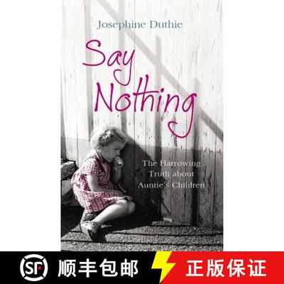 【3-4周达】Say Nothing : The Harrowing Truth About Auntie's Children [9781780575193]