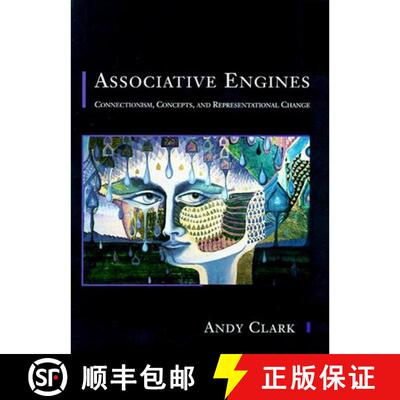 【3-4周达】Associative Engines: Connectionism, Concepts, and Representational Change [9780262513777]