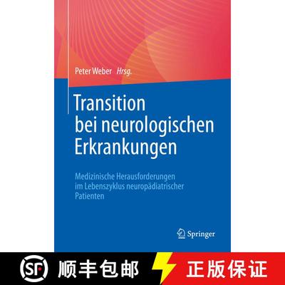 【3-4周达】Transition bei neurologischen Erkrankungen: Medizinische Herausforderungen im Lebenszyklus... [9783662657232]