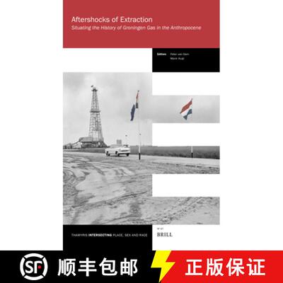 预订 精装 Aftershocks of Extraction: Situating the History of Groningen Gas in the Anthropocene [9789004754669]